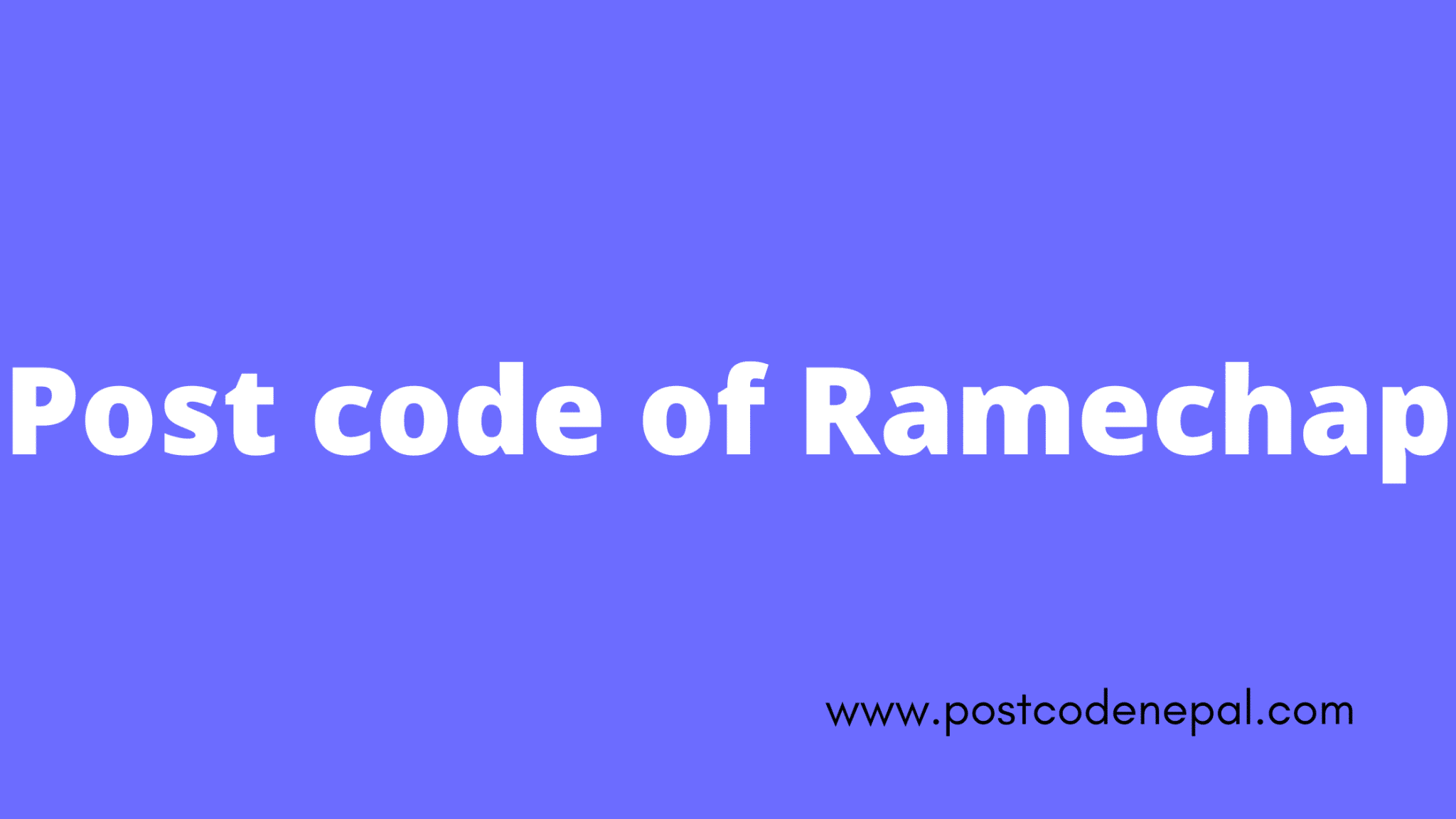 Postal code of Ramechap| Post code of Ramechap - Postal code of nepal ...